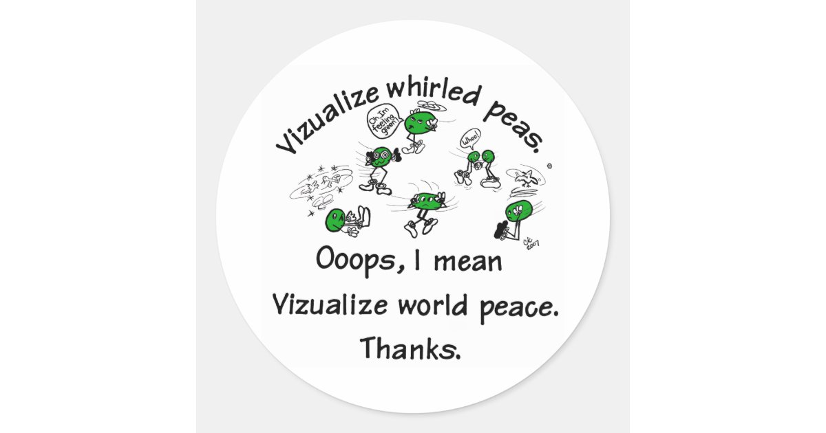 Visualize Whirled Peas Classic Round Sticker | Zazzle