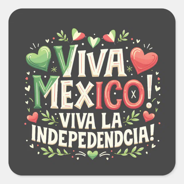 Viva Mexico Mexican independence day Square Sticker | Zazzle