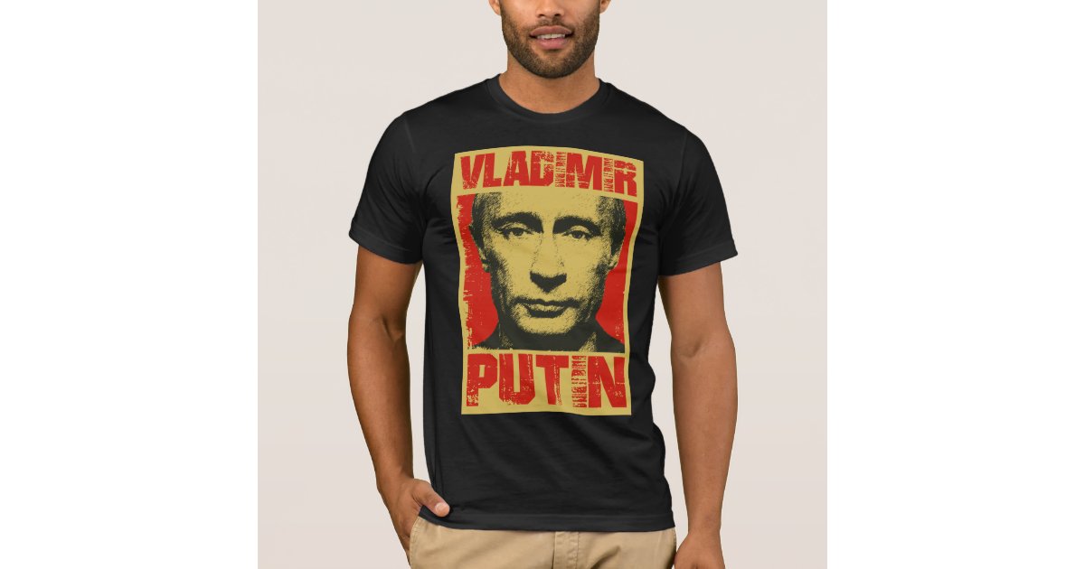 Vladimir Putin T-Shirt | Zazzle