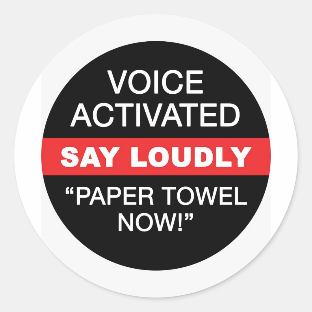 Voice Activated Paper Towel Now Sticker | Zazzle