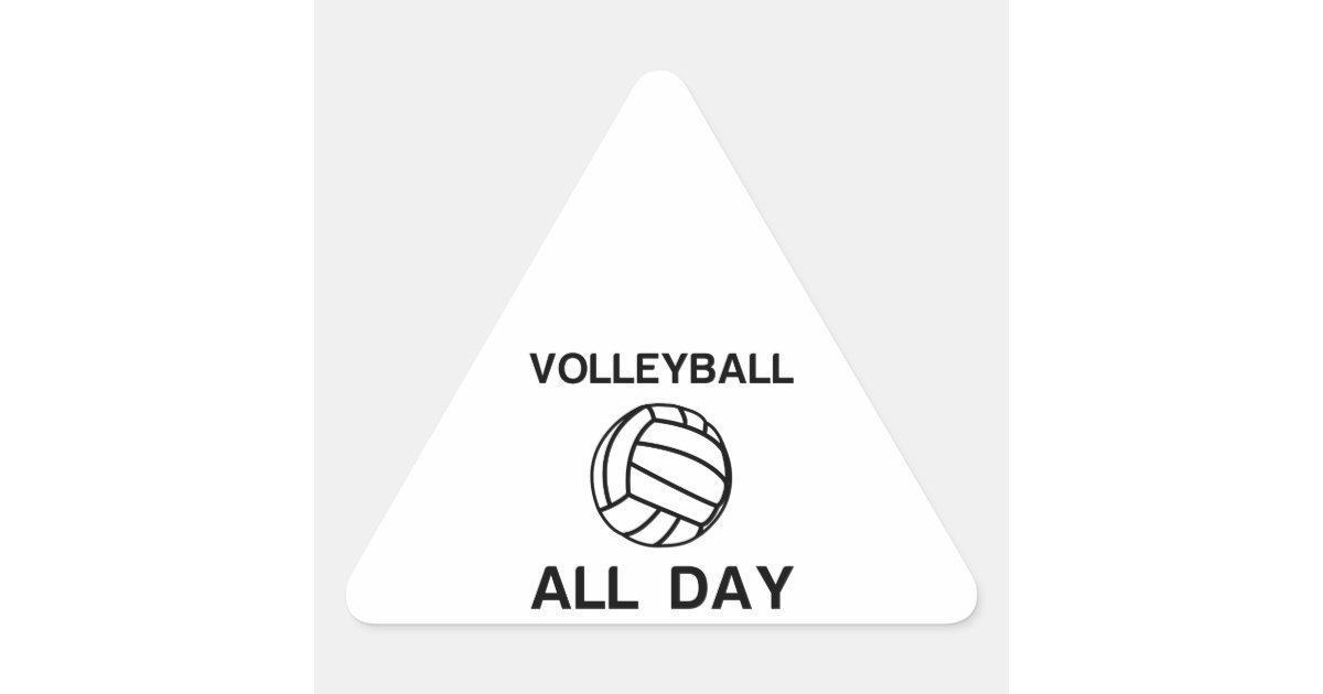 Volleyball all day triangle sticker | Zazzle
