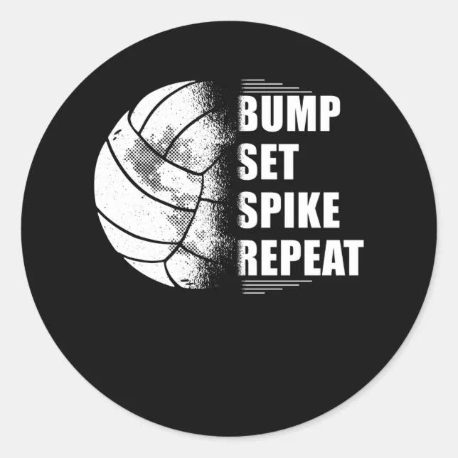 Volleyball Bump Set Spike Repeat Classic Round Sticker | Zazzle