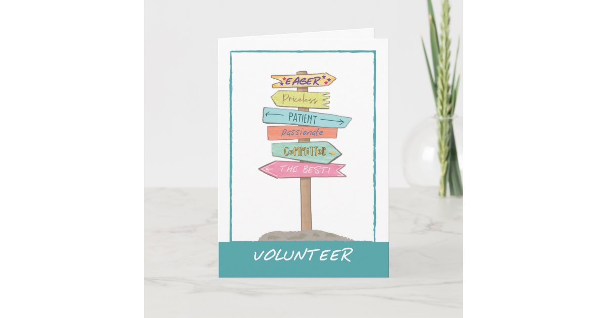 Volunteer Appreciation and Thanks Signs Card | Zazzle