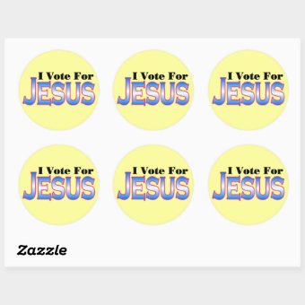 Vote 4 JESUS STICKERS | Zazzle