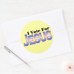 Vote 4 JESUS STICKERS | Zazzle