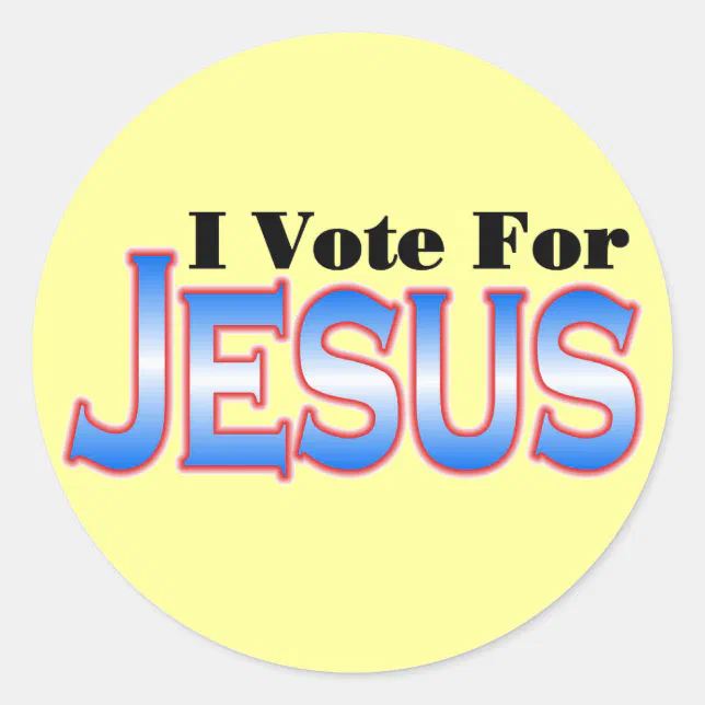 Vote 4 JESUS STICKERS | Zazzle
