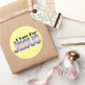 Vote 4 JESUS STICKERS | Zazzle