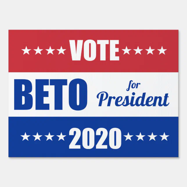 Vote Beto for President 2020 USA Election Sign | Zazzle