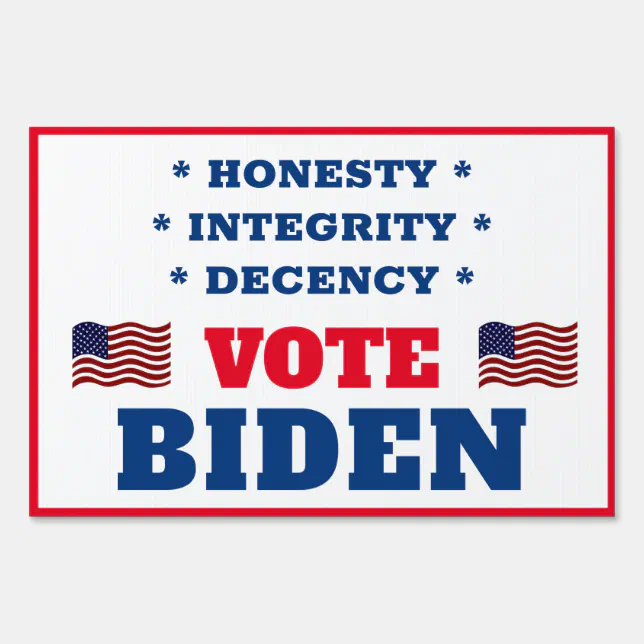 Vote Biden "Honesty. Integrity. Decency" Sign | Zazzle