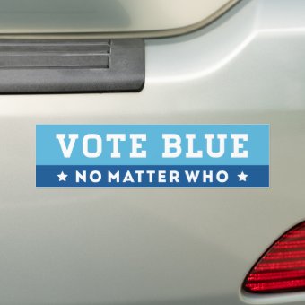 Vote Blue No Matter Who Bumper Sticker | Zazzle