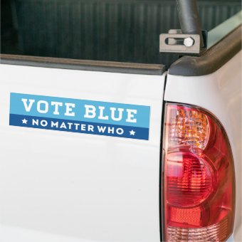 Vote Blue No Matter Who Bumper Sticker | Zazzle