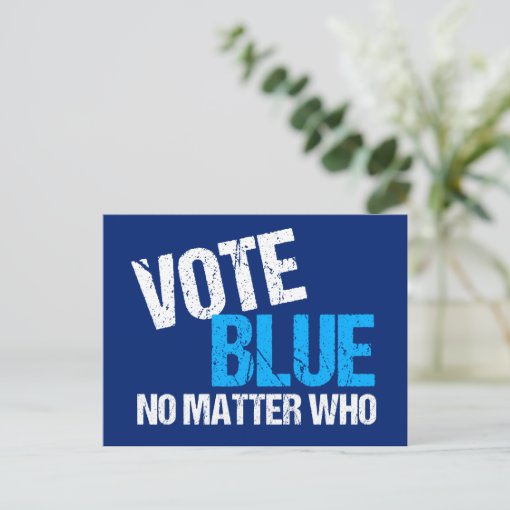 Vote Blue No Matter Who Democratic Party Postcard | Zazzle