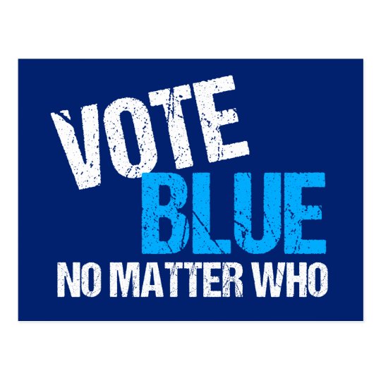 Vote Blue No Matter Who Democratic Party Postcard | Zazzle.com
