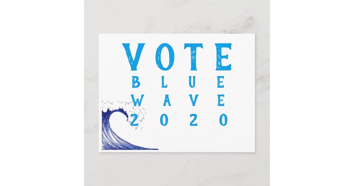Vote Blue Wave 2020! Postcard | Zazzle