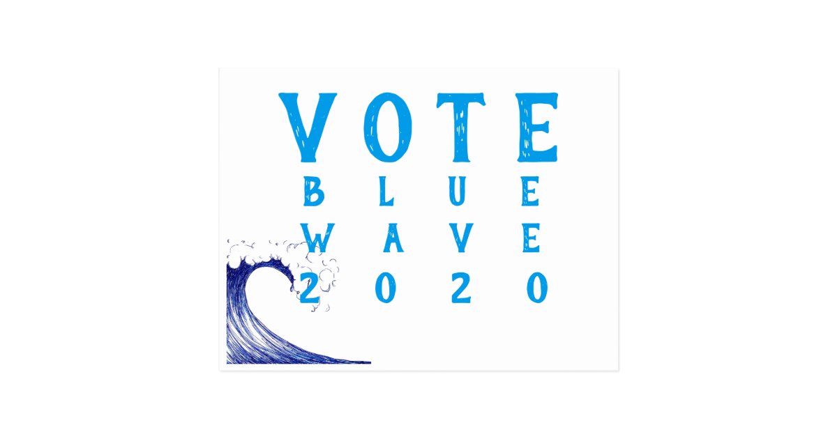 Vote Blue Wave 2020! Postcard | Zazzle.com
