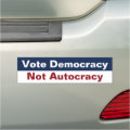 Vote Democracy Not Autocracy - Anti Trump Car Magnet | Zazzle