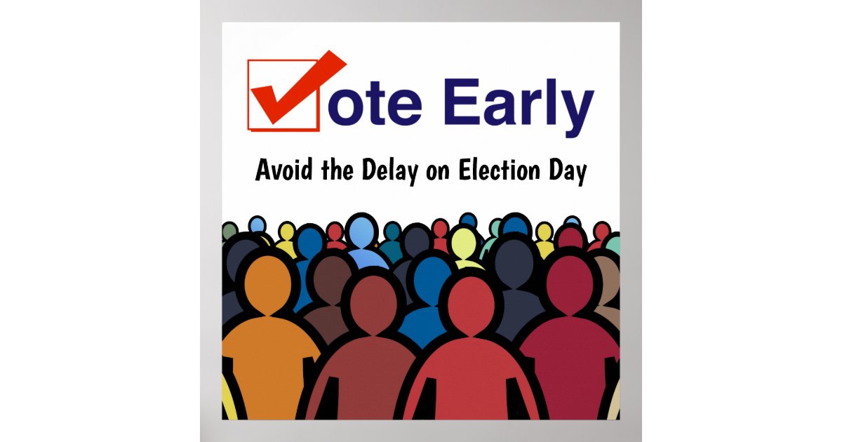Vote Early Poster | Zazzle
