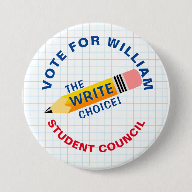 Vote for Class President: WRITE choice Button | Zazzle