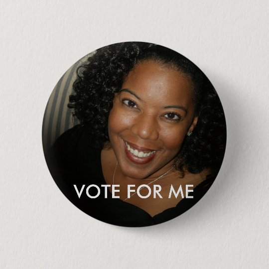 VOTE FOR ME Button | Zazzle.com