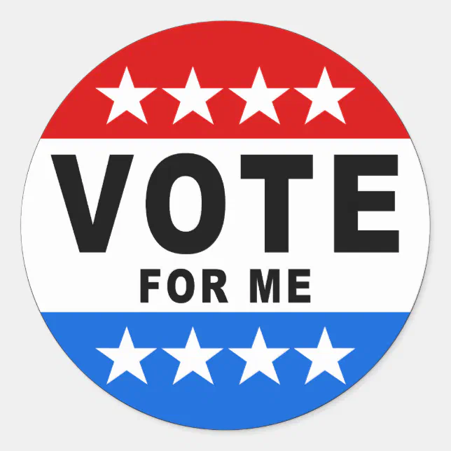 Vote For Me Sticker | Zazzle