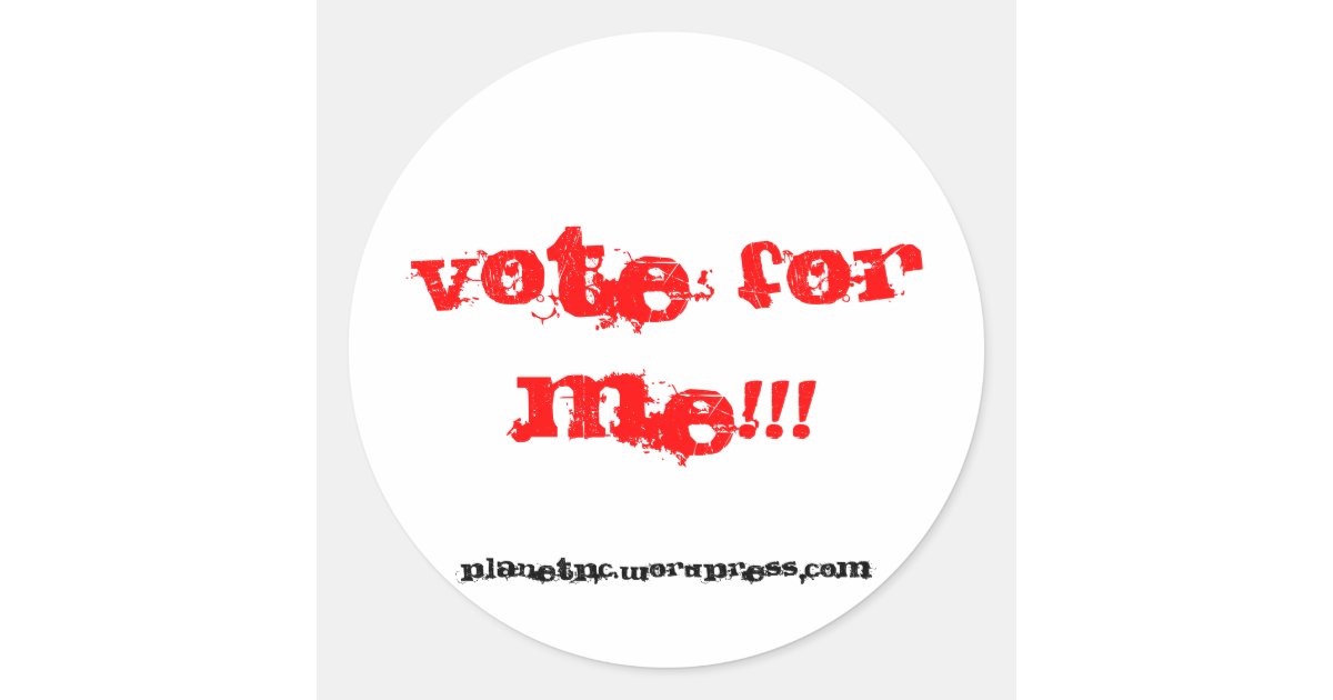vote for me!!! Sticker | Zazzle
