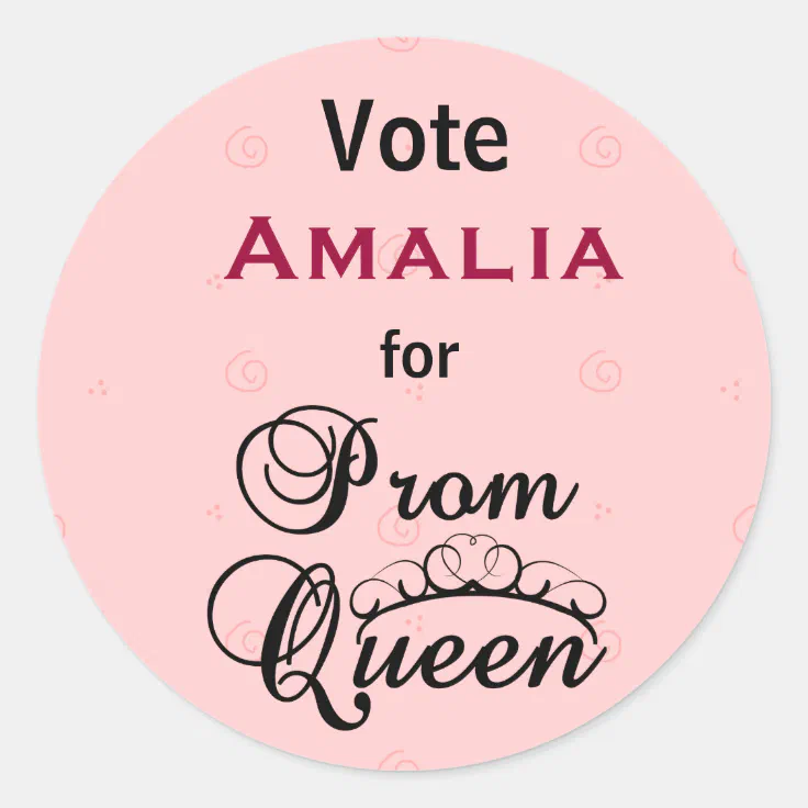 Vote for Prom Queen Classic Round Sticker | Zazzle