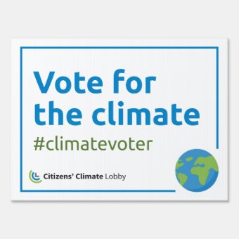 Vote for the climate yard sign | Zazzle