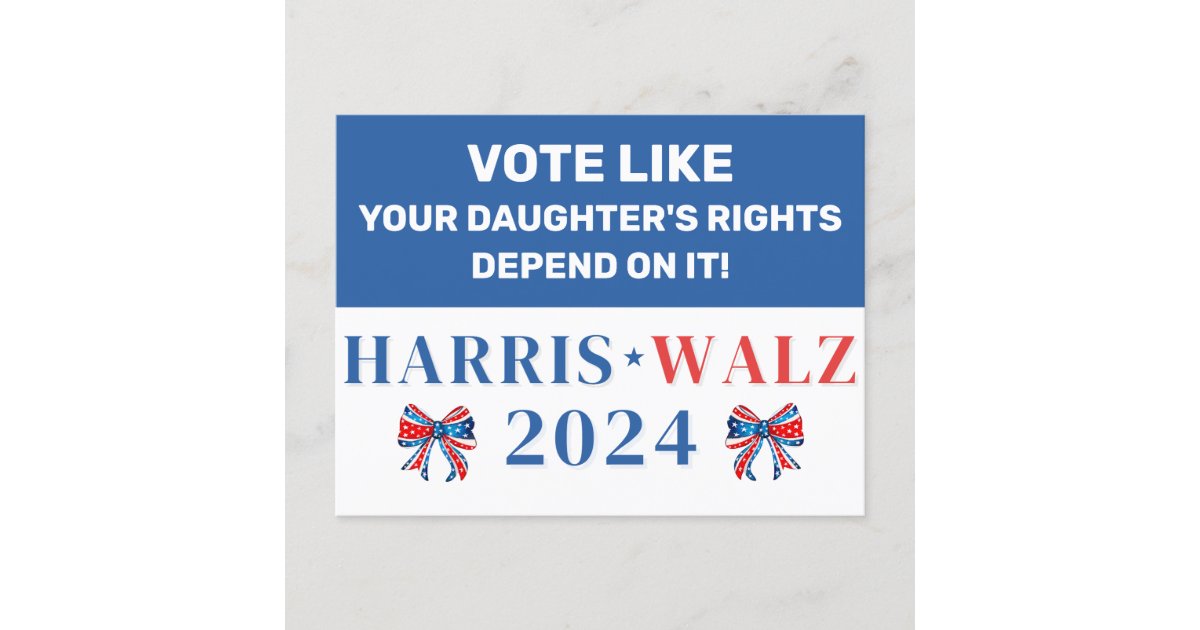 Vote for Your Daughter's Rights Harris Walz 2024 Postcard | Zazzle