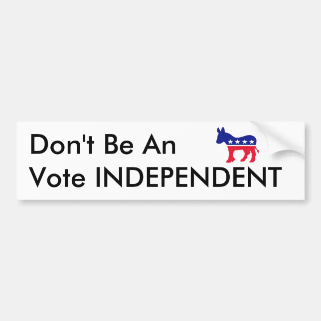 Vote Independent Bumper Sticker | Zazzle