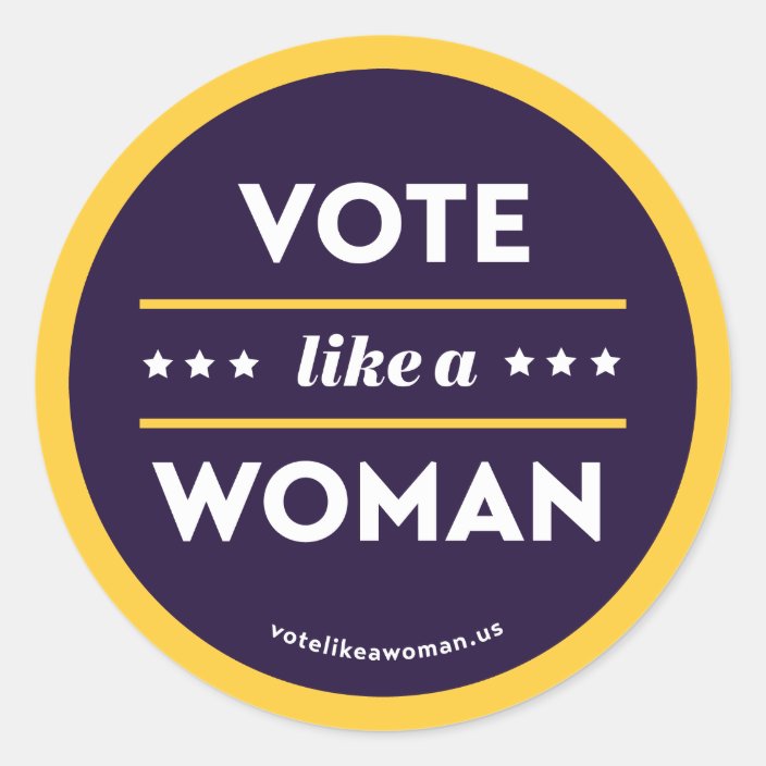 Vote Like a Woman Sticker | Zazzle.com