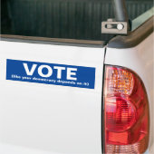 Vote like your democracy depends on it blue bumper sticker | Zazzle