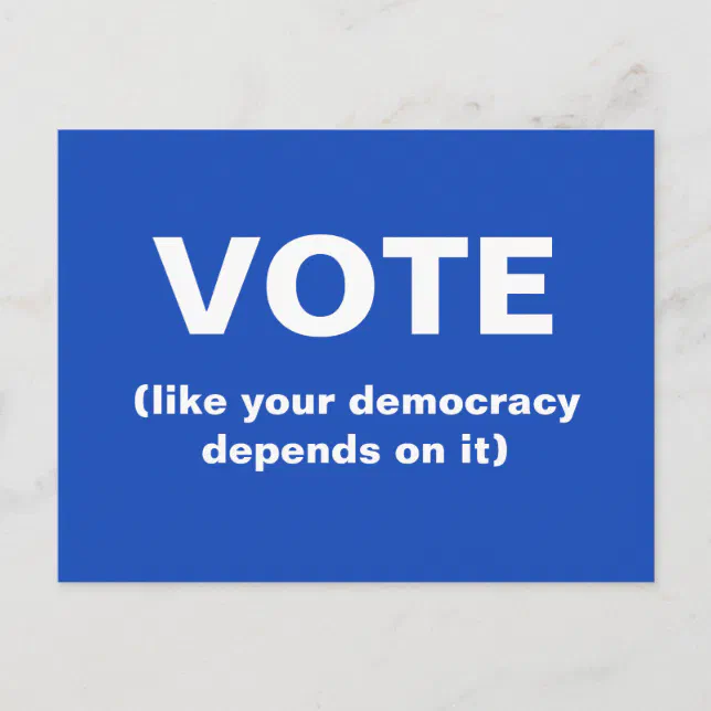 Vote like your democracy depends on it blue postcard | Zazzle