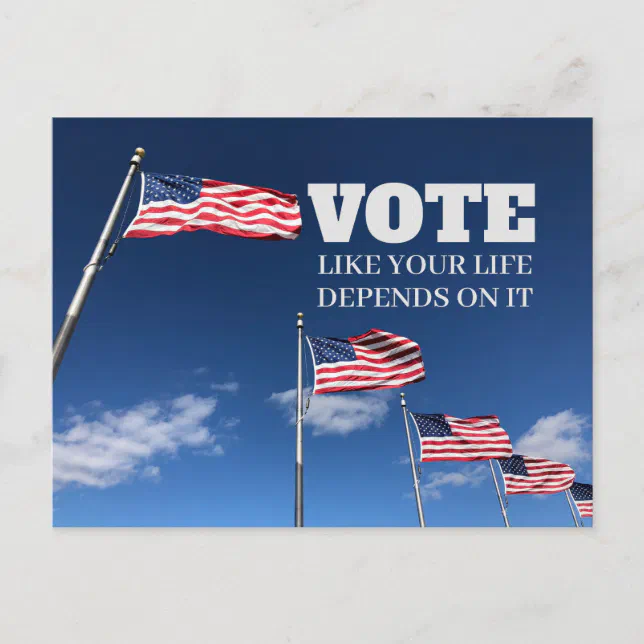VOTE Like Your Life Depends On It Postcard | Zazzle