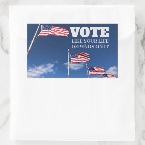 Vote Like Your Life Depends On It Rectangular Sticker | Zazzle
