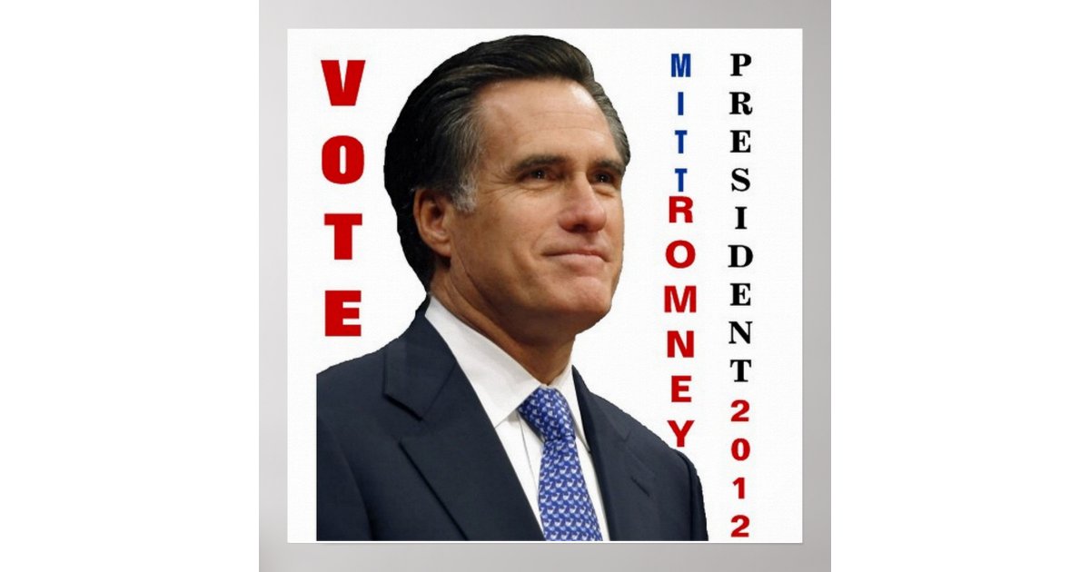 Vote Mitt Romney 2012 Poster | Zazzle
