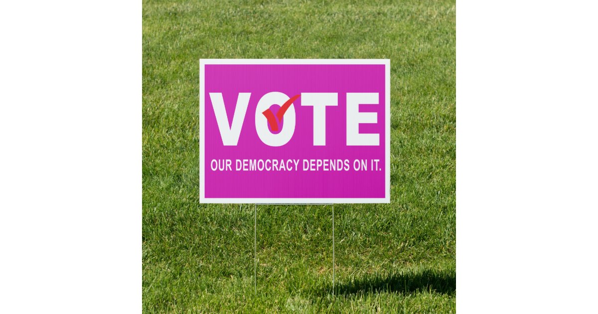 Vote Our Democracy Depends On It - Feminist Sign | Zazzle