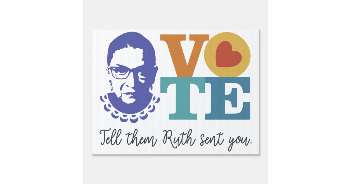 Vote RBG - Yard Sign | Zazzle