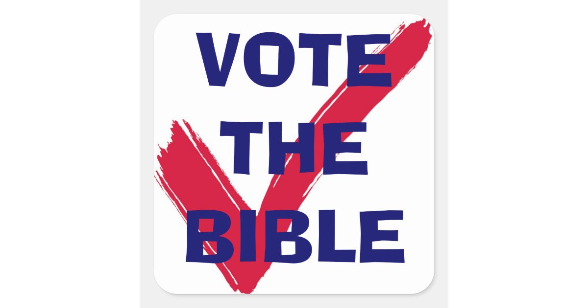 VOTE THE BIBLE STICKER | Zazzle