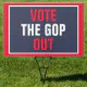Vote the GOP Out 2024 Election Double-Sided Sign | Zazzle