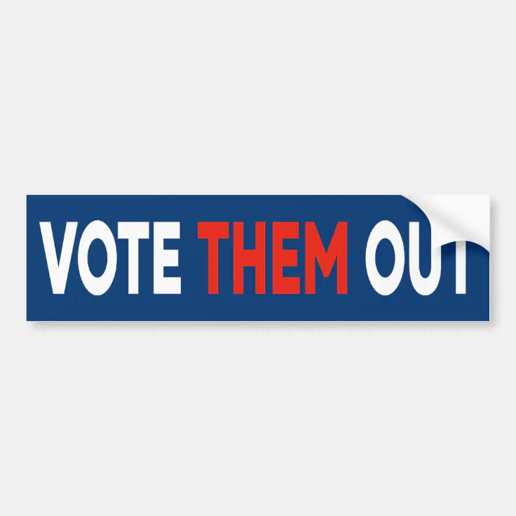 Vote Them Out bold red white blue political Bumper Sticker | Zazzle