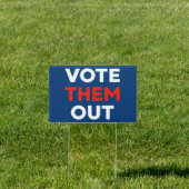 Vote Them Out bold text political single sided Sign | Zazzle