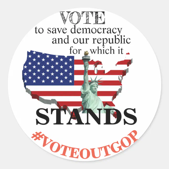 VOTE to save democracy and our republic Classic Round Sticker | Zazzle