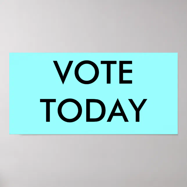 VOTE TODAY POSTER | Zazzle