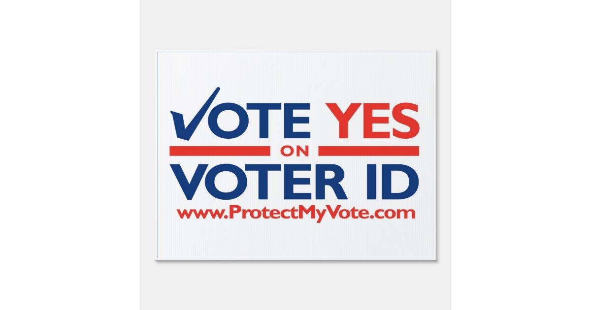 Vote YES on Voter ID Lawn Sign | Zazzle