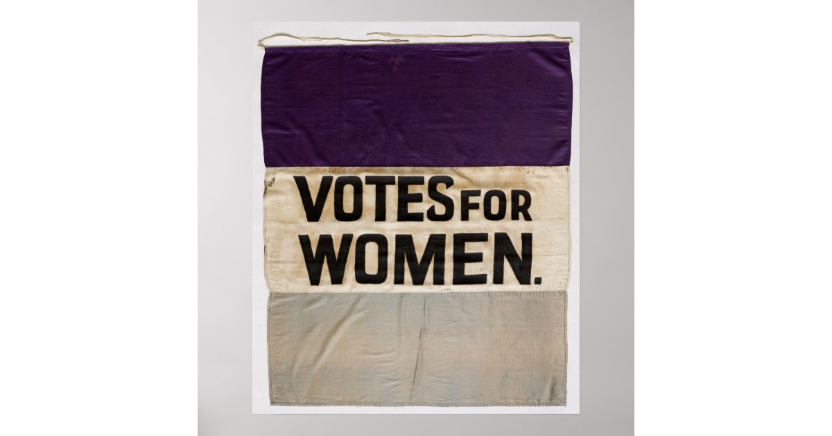 'VOTES FOR WOMEN' Suffragette Banner 1910-1920 Poster | Zazzle