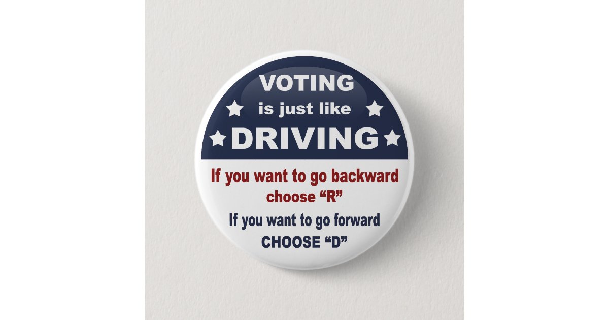 Voting - Driving Pinback Button | Zazzle