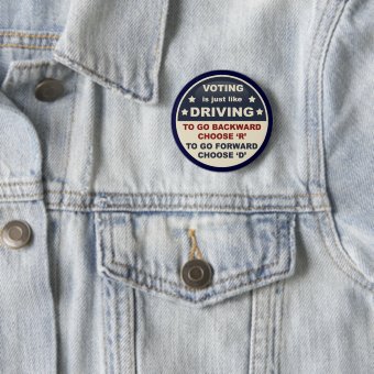 Voting is Just Like Driving Button | Zazzle