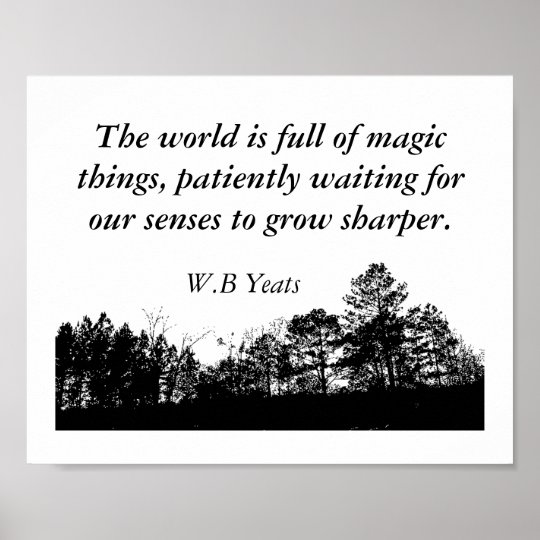 W.B Yeats - Quote Poster | Zazzle.com