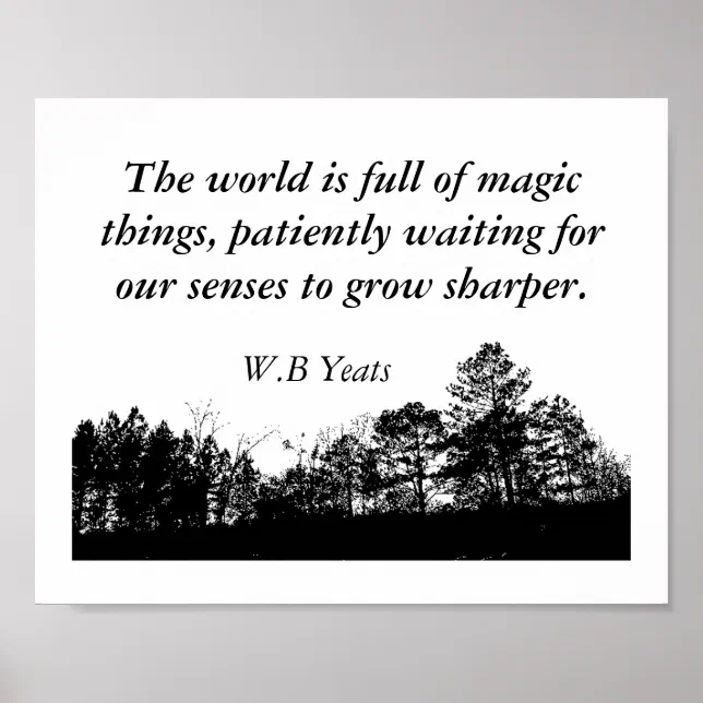 W.B Yeats - Quote Poster | Zazzle