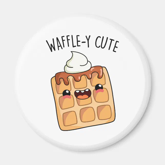 Waffle-y Funny Waffle Pun Magnet | Zazzle